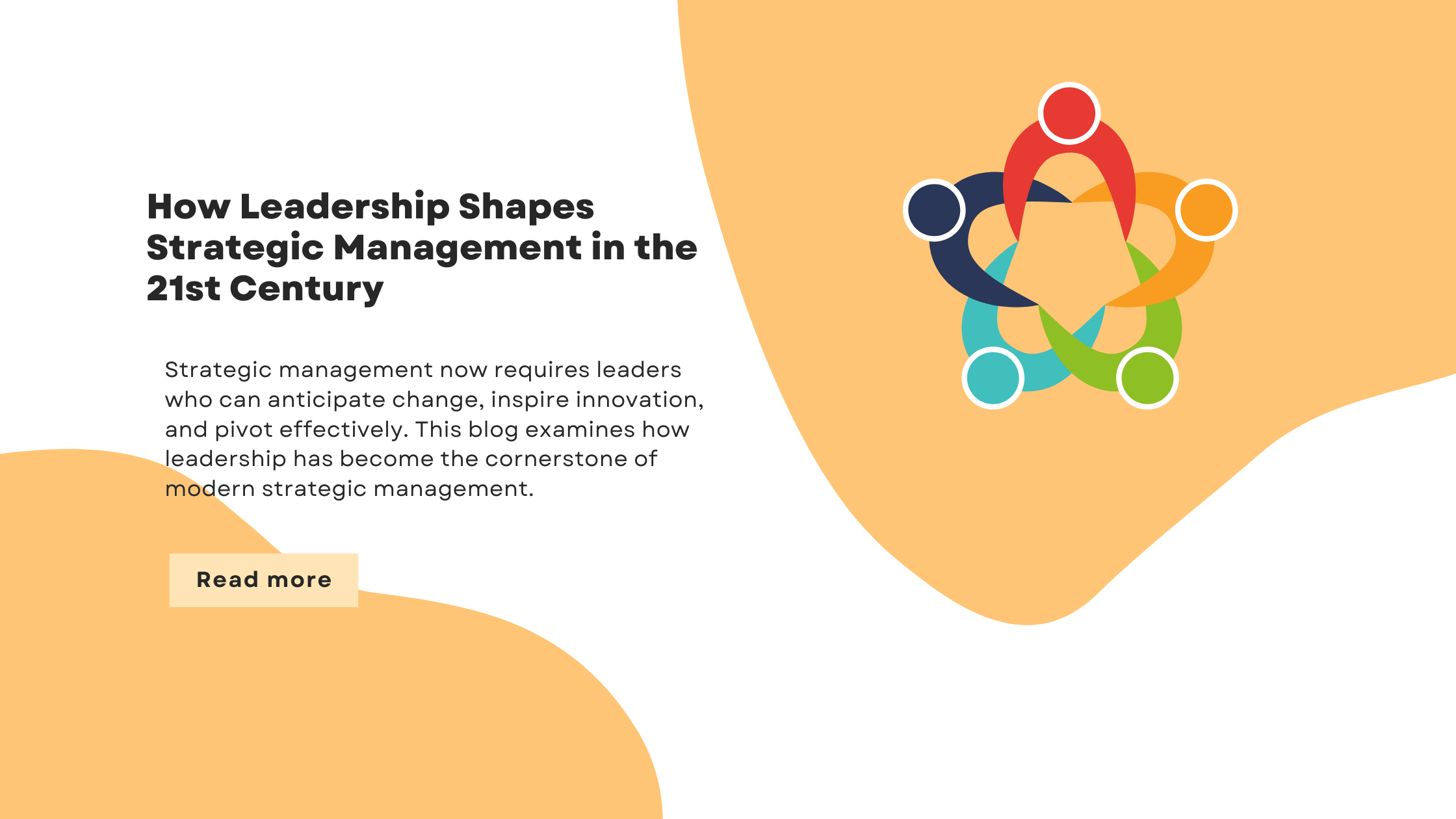How Leadership Shapes Strategic Management in the 21st Century